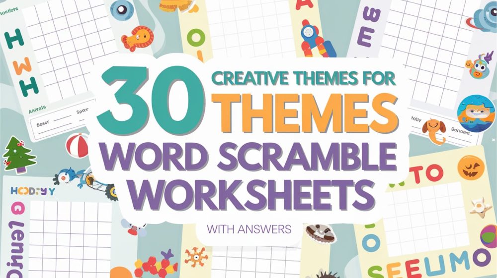 30 Creative Themes for Word Scramble Worksheets with Answers ...