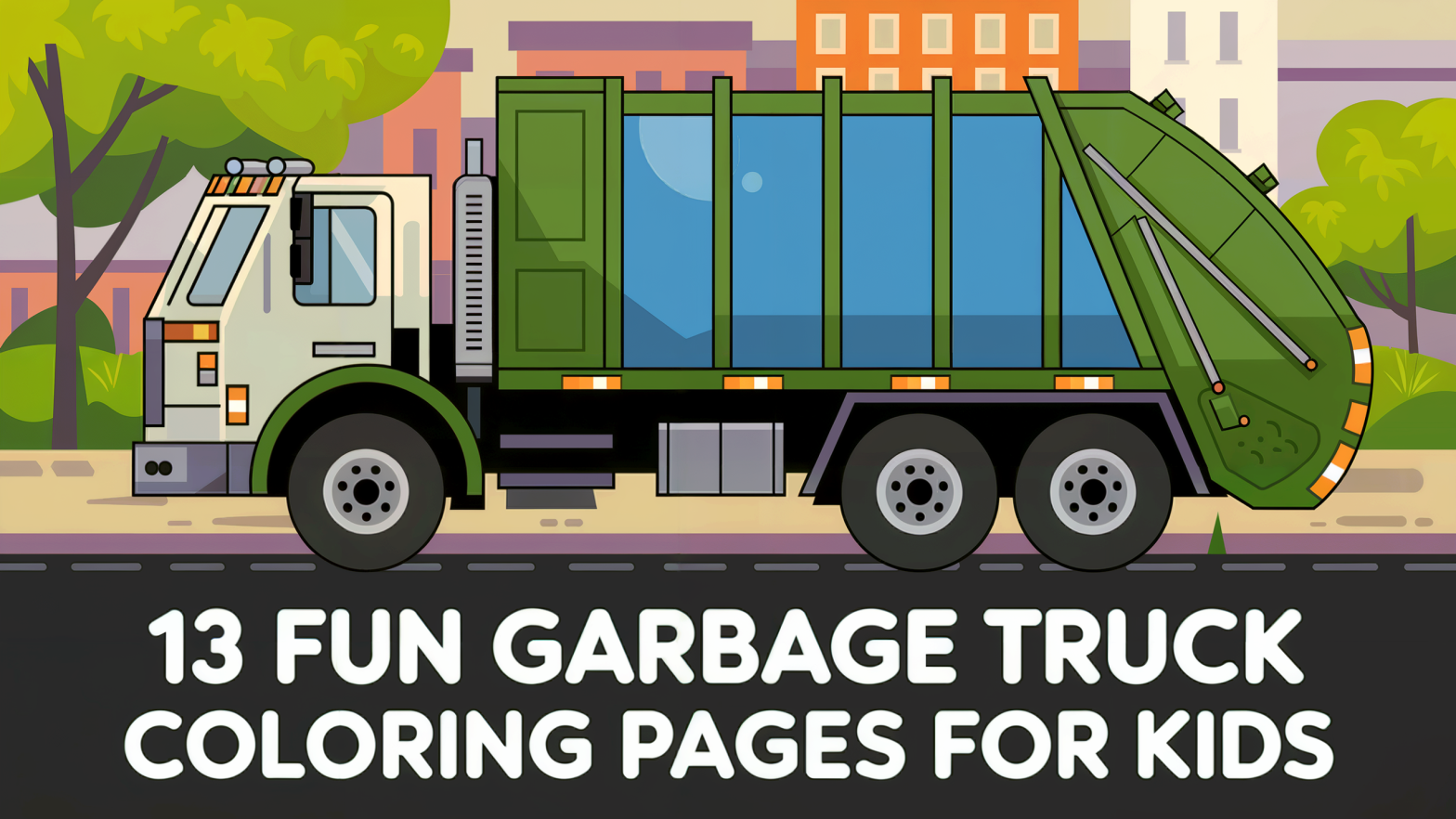 13 Fun Garbage Truck Coloring Pages for Kids - KidPrintables